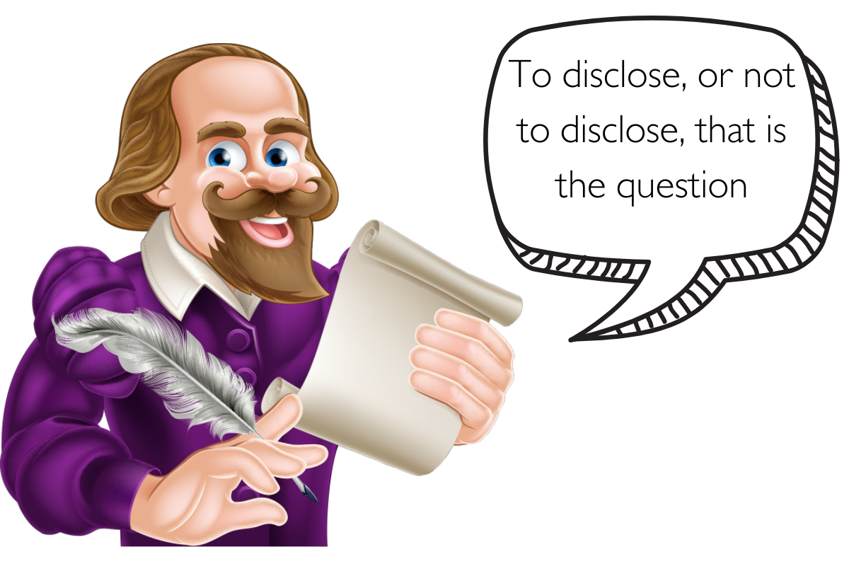 The Disclosure Quandary - To disclose or not to disclose - Edge Tax